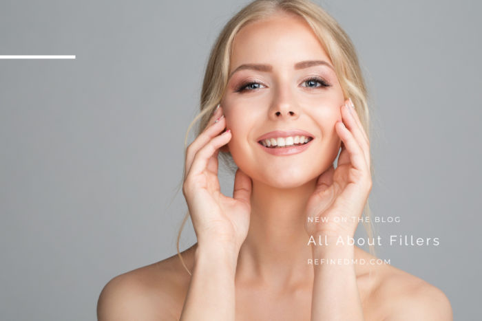 All About Fillers | RefinedMD, Los Gatos + San Jose