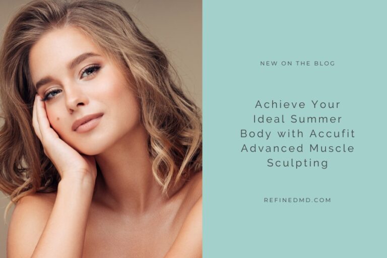 Achieve Your Ideal Summer Body with Accufit | RefinedMD, Los Gatos ...